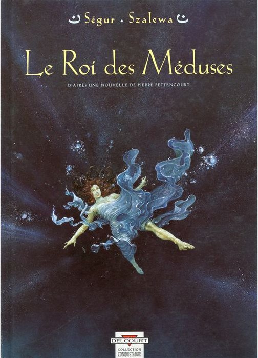 Le Roi des Méduses – Thierry Ségur et Igor Szalewa | Le Manège de Psylook